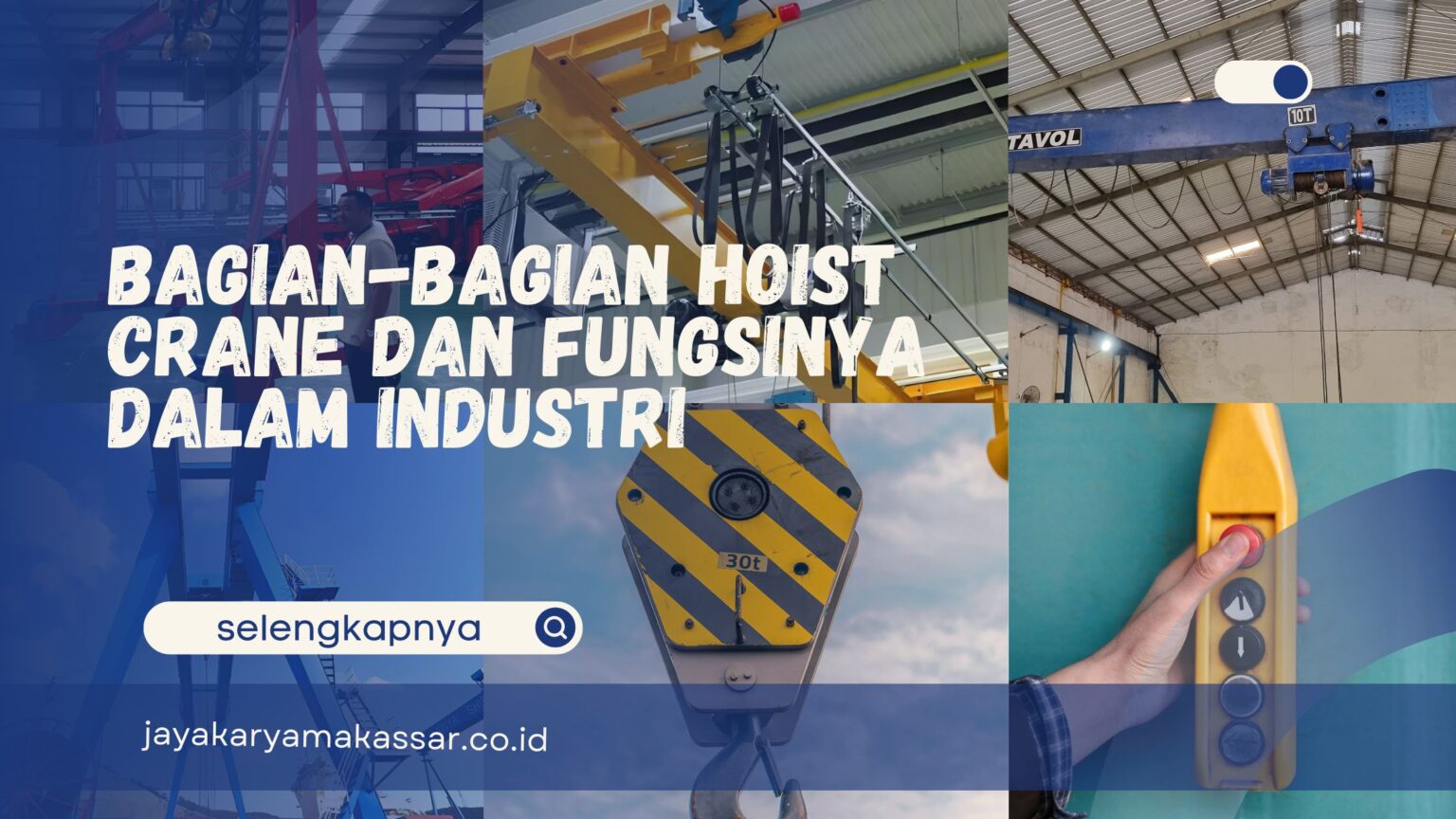 Bagian-Bagian Hoist Crane dan Fungsinya dalam Industri