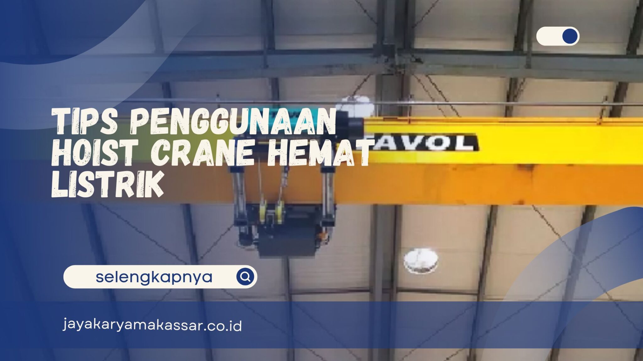 Tips Penggunaan Hoist Crane Hemat Listrik
